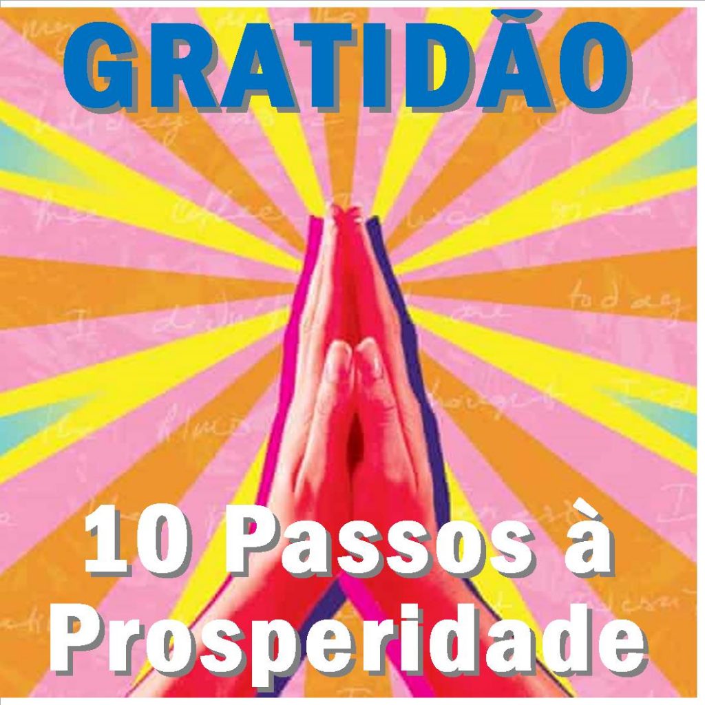 1º Passo à Prosperidade: Gratidão – Equilíbrio Contínuo